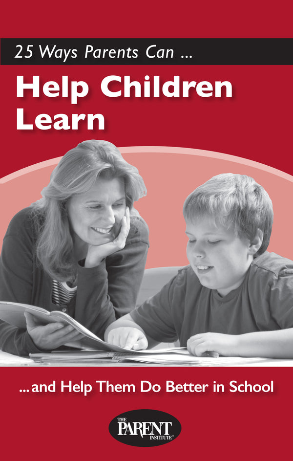 25 Ways Parents Can Help Children Learn (Electronic) - The Parent Institute